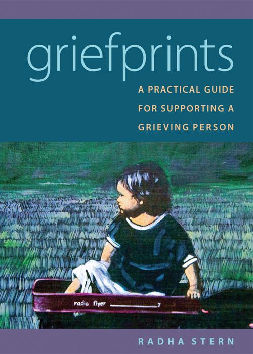 "Griefprints - A Practical Guide For Supporting A Grieving Person ...